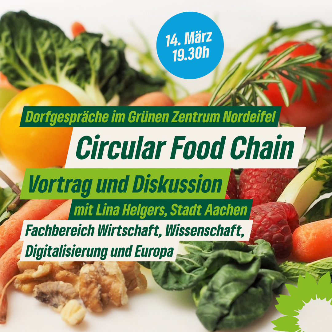 Die Grünen - Ortsverband Roetgen: Dorfgespräch: Circular food chain